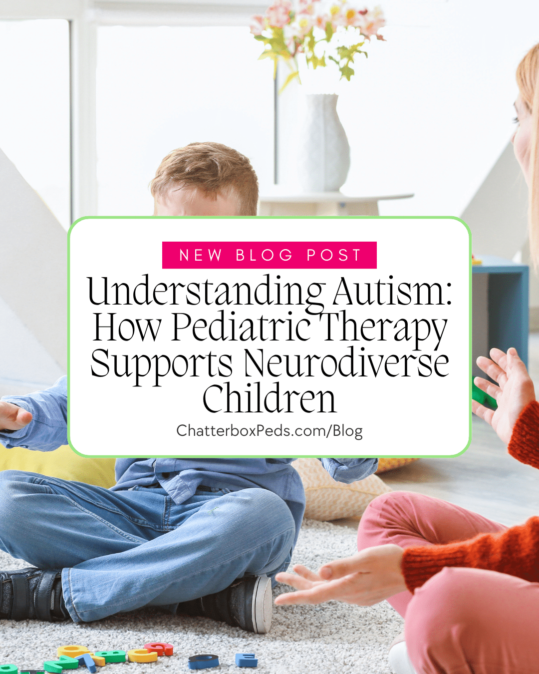 Understanding Autism: How Pediatric Therapy Supports Neurodiverse ...
